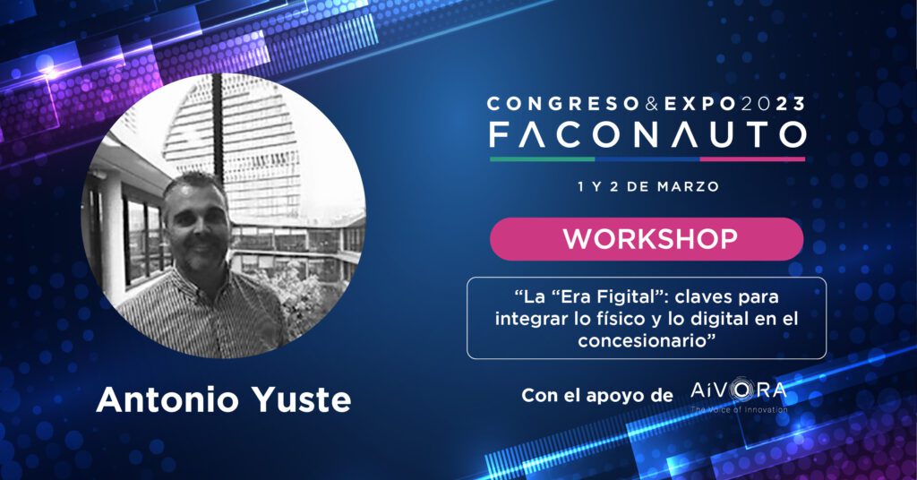 Antonio Yuste une lo físico con lo digital, de la mano de AiVORA – Faconauto